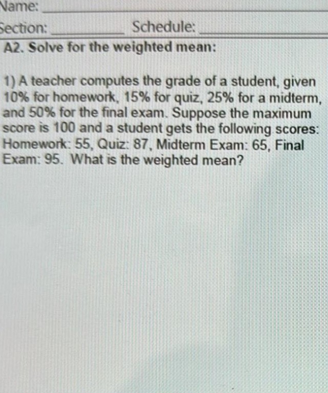 SOLVED: Name: Section: Schedule: A2. Solve for the weighted mean: 1) A ...