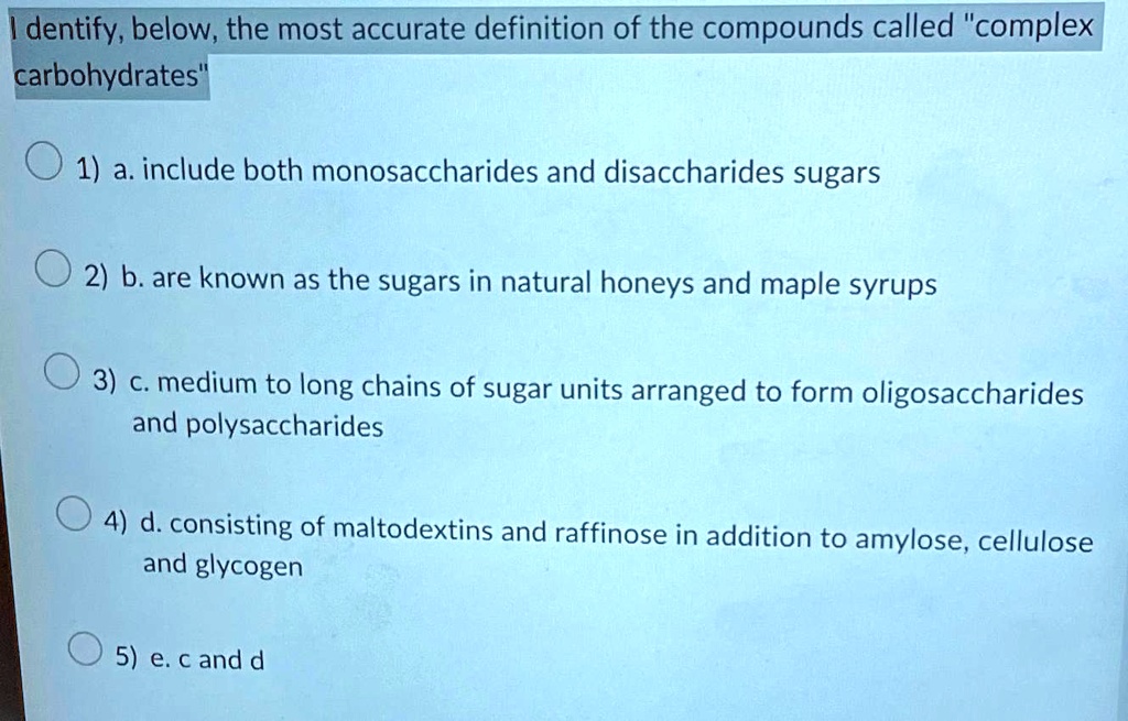 identify below the most accurate definition of the compounds called ...