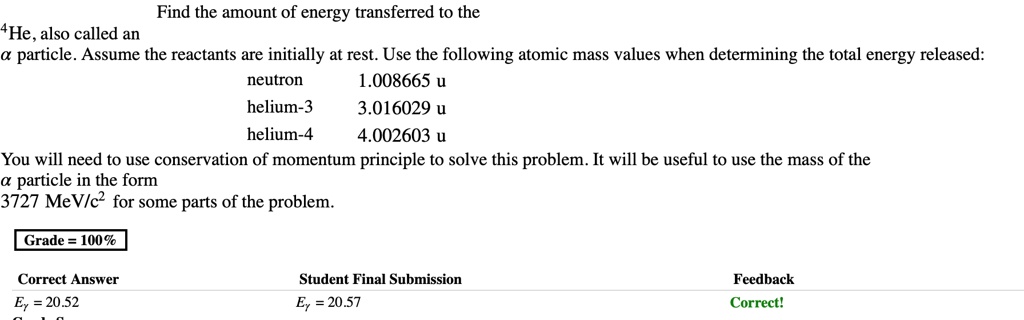 SOLVED: Find the amount of energy transferred to the 4He , also called ...