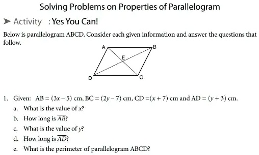 SOLVED: Solving Problems on Properties of Parallelogram Activity - Yes You Can! Below is ...