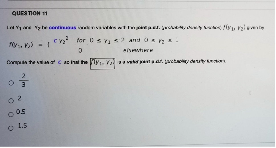 SOLVED: QUESTION 11 Let Y1 and Yz be continuous random variables with the joint p.d.t ...