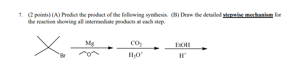 SOLVED: 7. (2 points) (A) Predict the product of the following ...