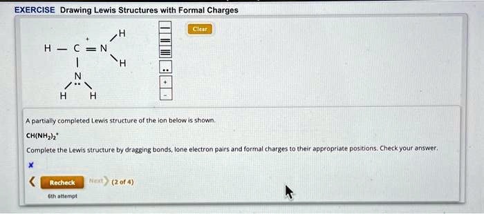 SOLVED: EXERCISE Drawing Lewis Structures with Formal Charges Clear H A ...