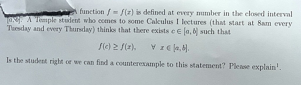 SOLVED: A function f = f() is defined at every number in the closed ...