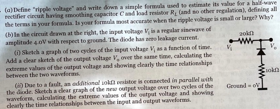 SOLVED: Define ripple voltage and write down a simple formula used to ...