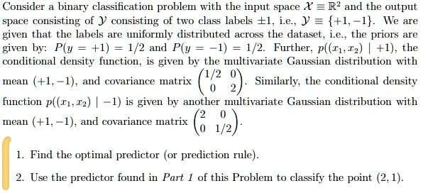 Solved Consider Binary Classification Problem With The Input Space X R And The Output Space 5417