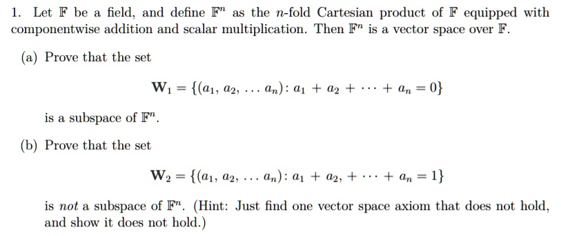 let f be field and define fn as the n e fold cartesian product of f ...