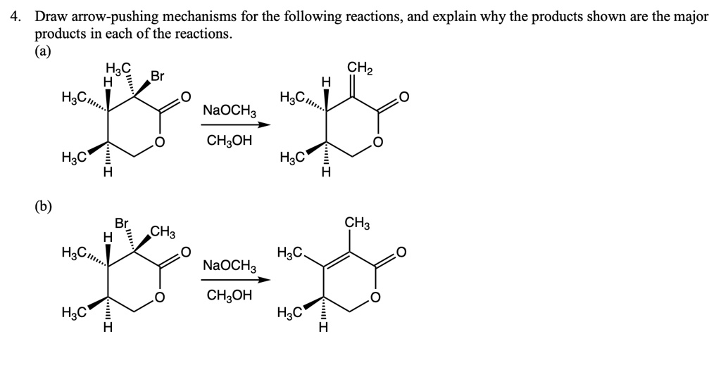 SOLVED: Draw arrow-pushing mechanisms for the following reactions and explain why the products ...