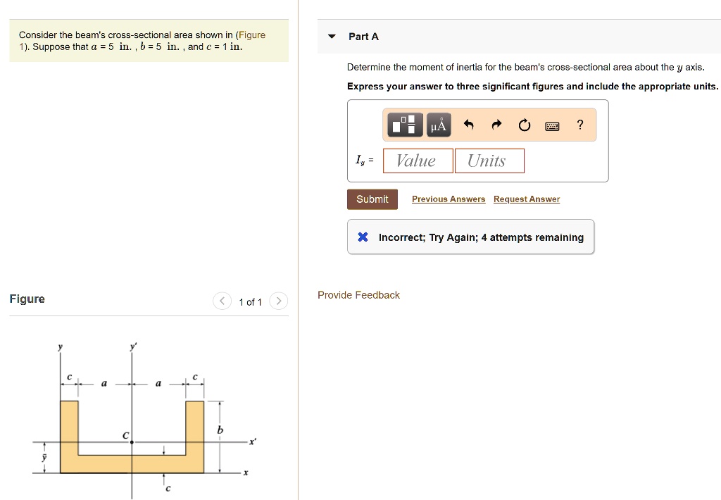 SOLVED: Consider the beam's cross-sectional area shown in Figure 8 ...