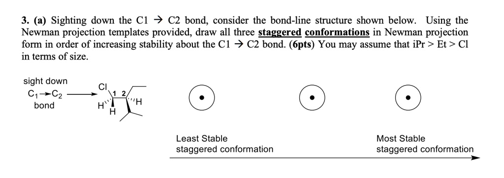 SOLVED: 3. (a) Sighting down the C1 -> C2 bond, consider the bond-line ...