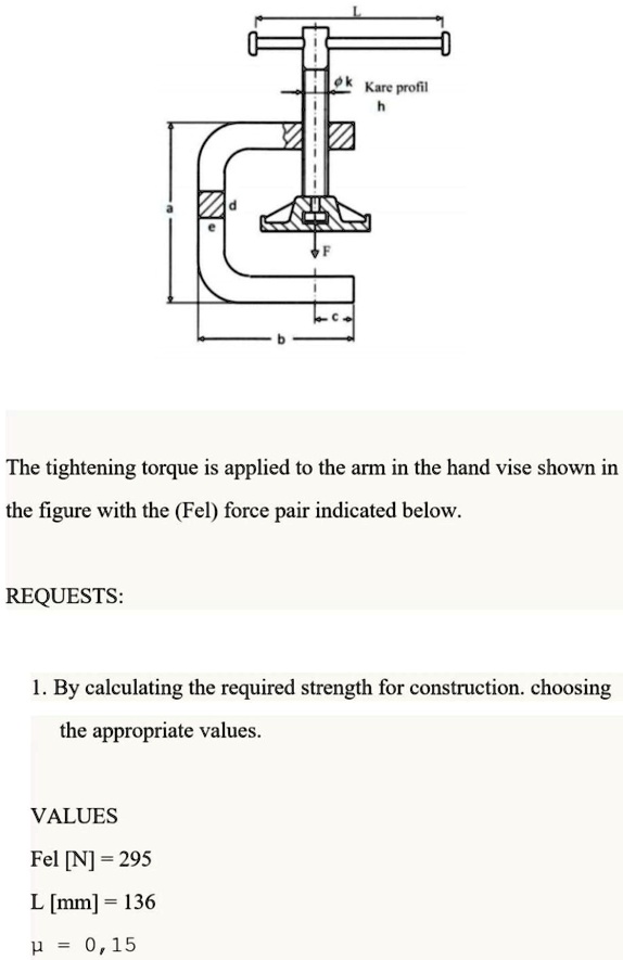 e d b F ϕk Kare profil h C The tightening torque is applied to the arm ...