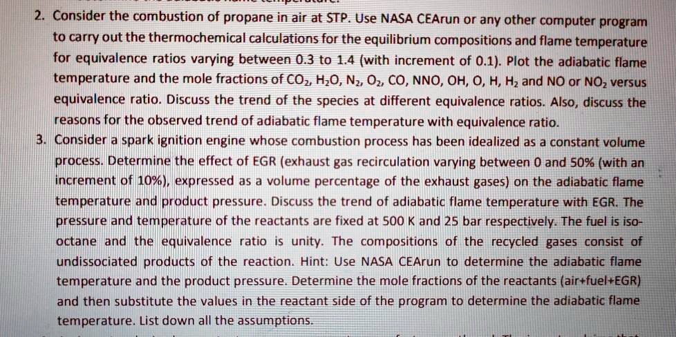 SOLVED: Consider the combustion of propane in air at STP. Use NASA ...