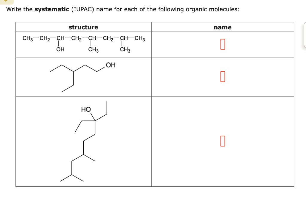 write the systematic iupac name for each of the following organic ...