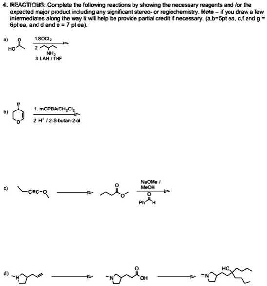 SOLVED:RFACTIONS: Complete the following reactions by showng the ...