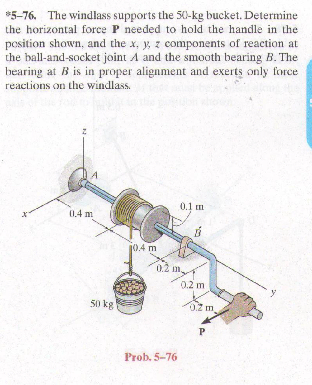 *5-76. The windlass supports the 50-kg bucket. Determine the horizontal ...