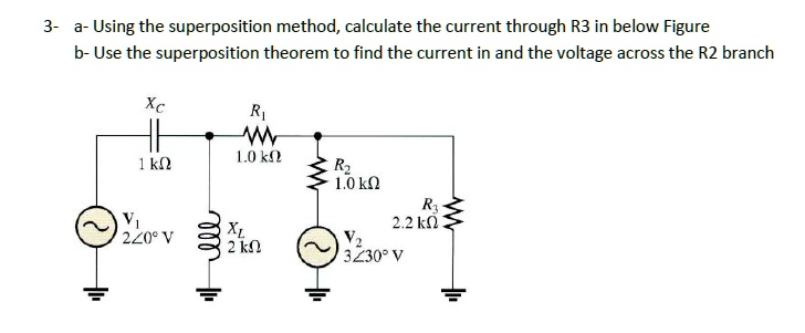 Solved Using The Superposition Method Calculate The Current Through