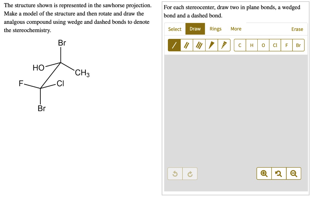 SOLVED: The structure shown is represented in the sawhorse projection ...