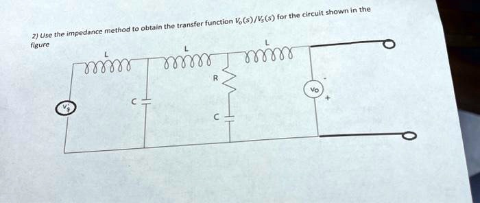 2) Use the impedance method to obtain the transfer function Vo(s)/Vi(s ...