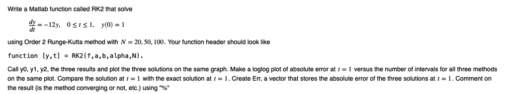 Solved Write A Matlab Function Called Rk2 That Solves Using The Order 7988