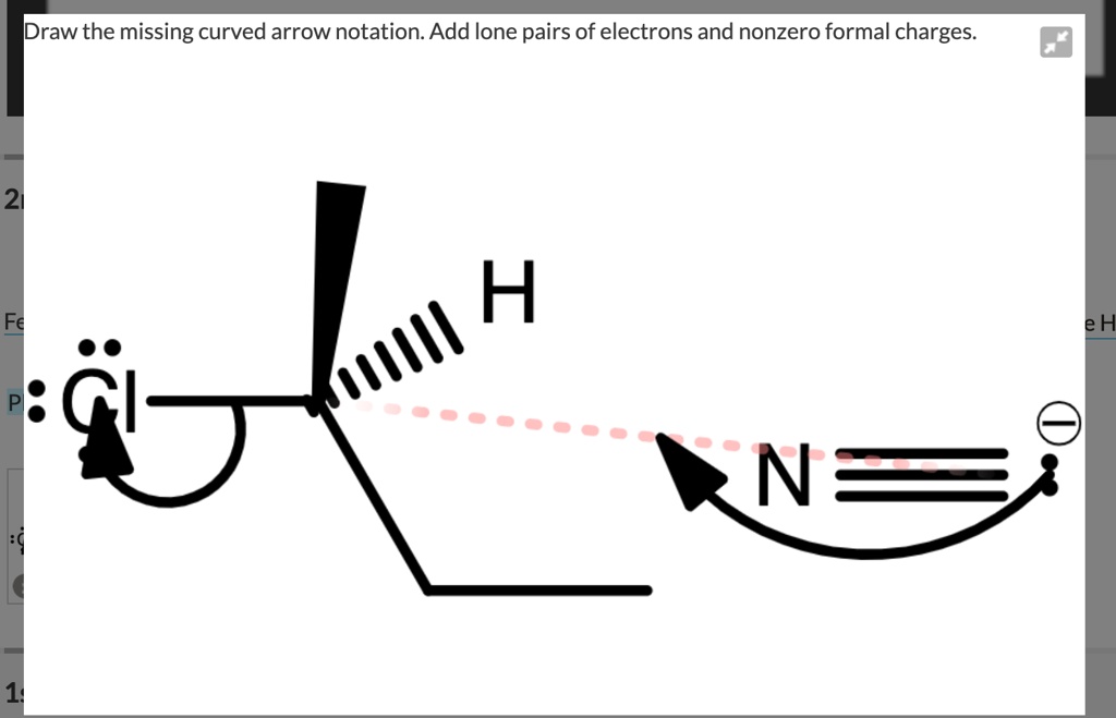 SOLVED: Draw the missing curved arrow notation. Add lone pairs of electrons and nonzero formal ...