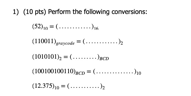 SOLVED: (5210)10 = (1442)16 (110011)graycode = (51)10 (1010101)BCD ...