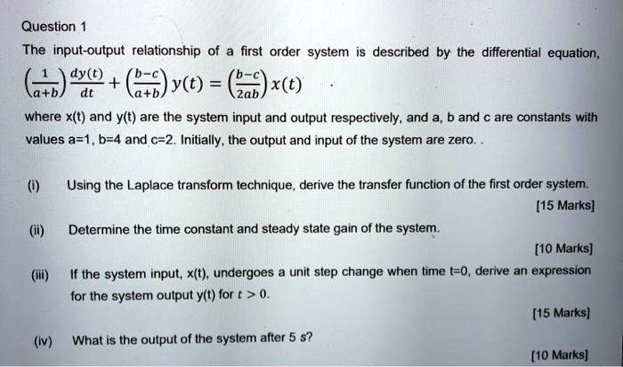 SOLVED:Question The input-output relationship of a first order system is described by the ...