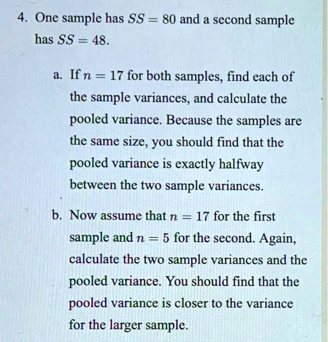 4 onc sample has ss 80 and a second sample has ss 48 a if n 17 for both ...