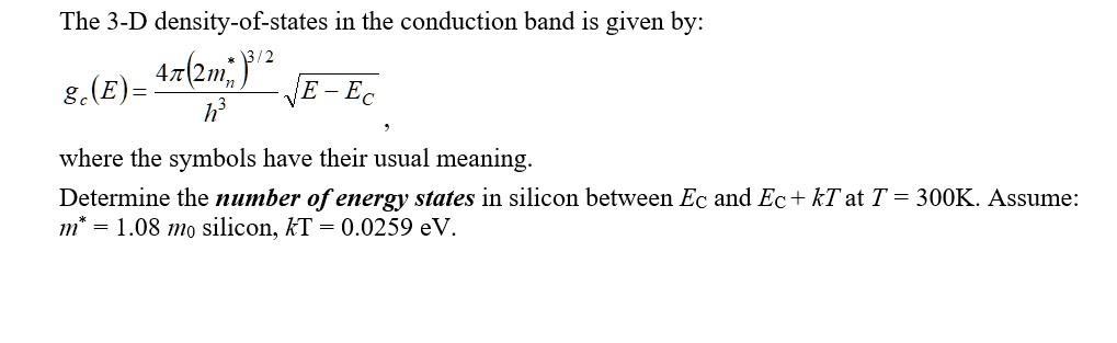 SOLVED: The 3-D density-of-states in the conduction band is given by ...
