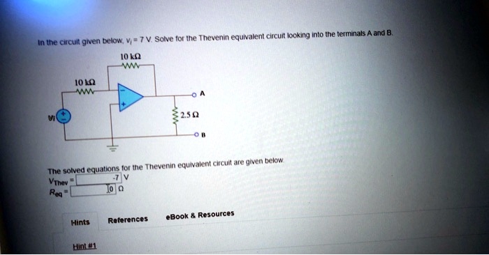 SOLVED: In the circuit given below, v = 7 V. Solve for the Thevenin equivalent circuit looking ...