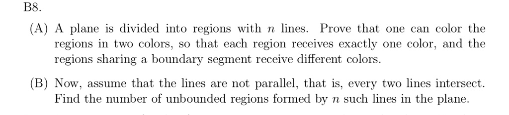 b8 a a plane is divided into regions with n lines prove that one can ...