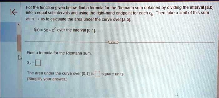 SOLVED: Texts: Divide the interval [a, b] into n equal subintervals and use the right-hand ...
