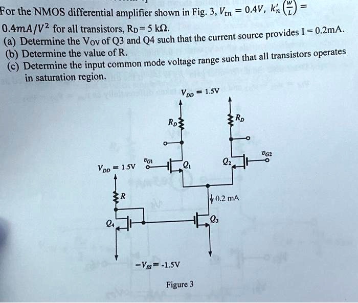 for the nmos differential amplifier shown in fig 3van 04v k 04ma v2 for ...