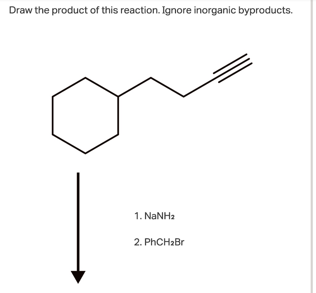 Draw the product of this reaction. Ignore inorganic byproducts. 1 ...