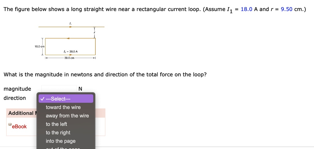 SOLVED: The figure below shows a long straight wire near a rectangular current loop. (Assume I ...