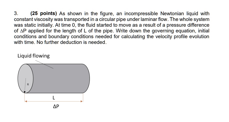 3 25 points as shown in the figure an incompressible newtonian liquid with constant viscosity ...