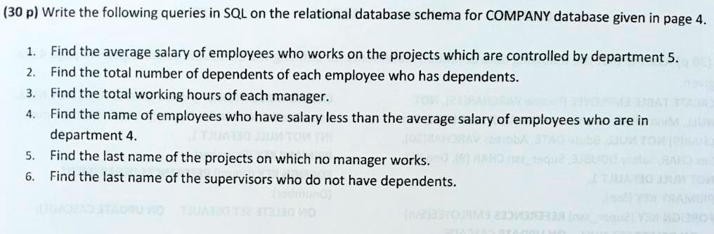 (30 p) Write the following queries in SQL on the relational database schema for COMPANY database ...