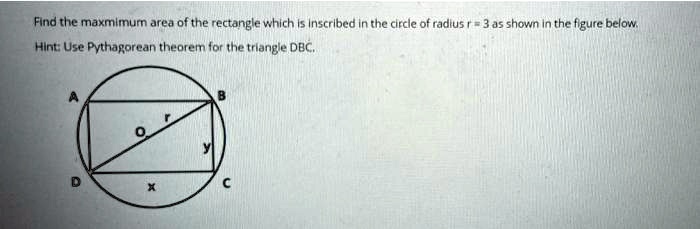Find the maxmimum area of the rectangle which is inscribed in the ...