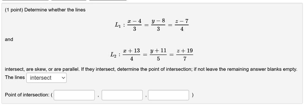 point determine whether the lines l1 4 5 3 and c 13 l2 y11 219 ...