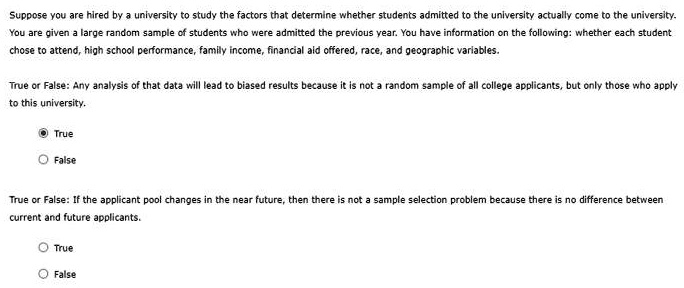 Suppose you are hired by a university to study the factors that ...