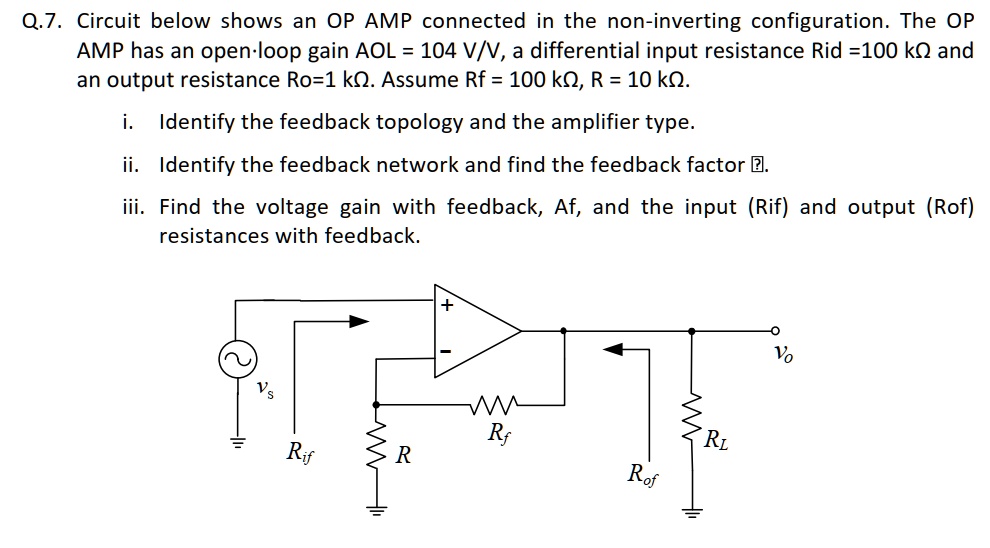 Q.7. Circuit below shows an OP AMP connected in the non-inverting ...