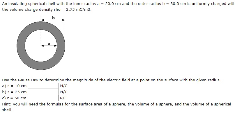 SOLVED: An insulating spherical shell with an inner radius of 20.0 cm ...