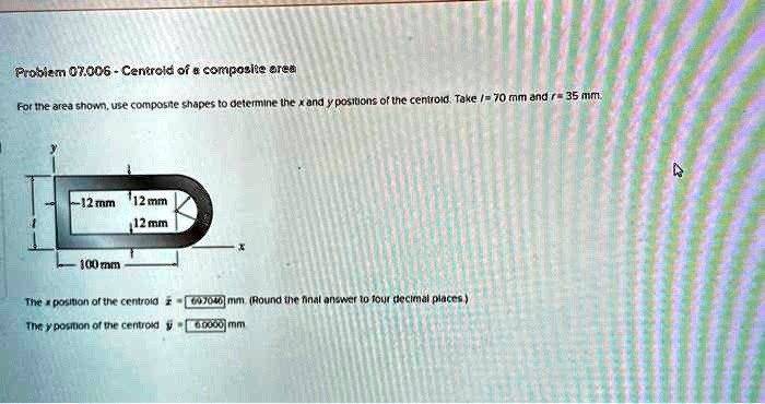 SOLVED: Problem 07.006 - Centroid of a composite area For the area ...