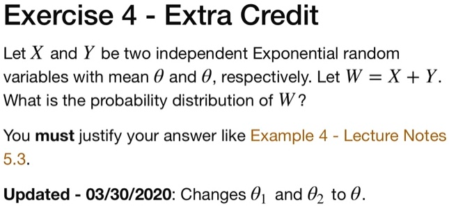 SOLVED: Exercise 4 Extra Credit Let X and Y be two independent ...