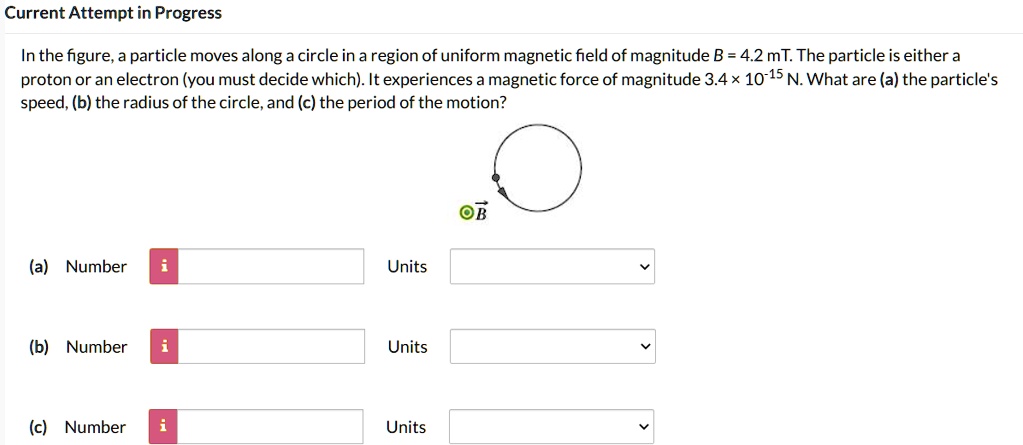 SOLVED: Current Attempt in Progress In the figure, a particle moves along a circle in a region ...
