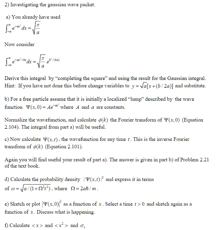 SOLVED: a) You have already used Now consider Derive this integral by "completing the square ...