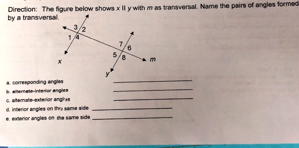 Direction: The figure below shows x II y with m as transversal. Name ...