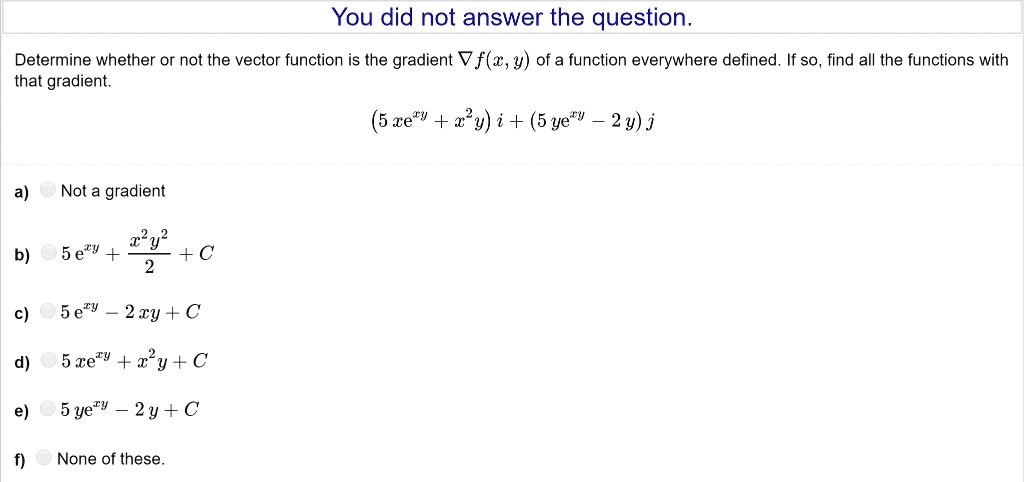 SOLVED: You did not answer the question. Determine whether or not the ...