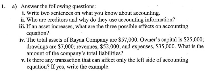 a) Answer the following questions: i. Write two sentences on what you ...