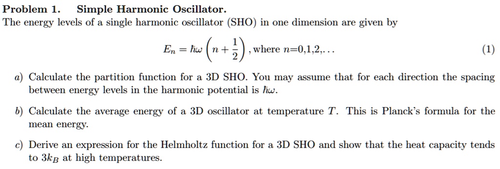 problem 1 simple harmonic oscillator the energy levels of a single harmonic oscillator sho in ...