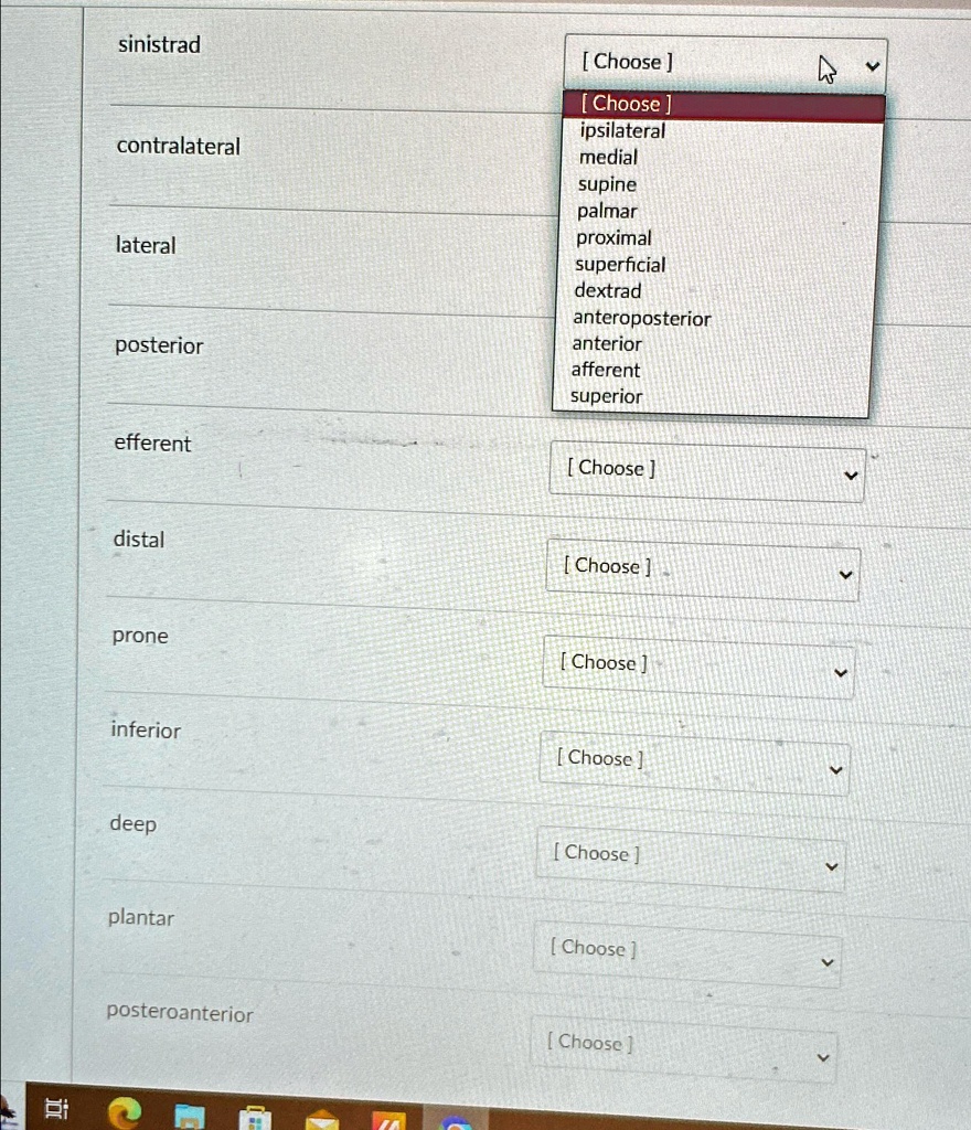 sinistrad [Choose] [Choose] ipsilateral contralateral medial supine ...